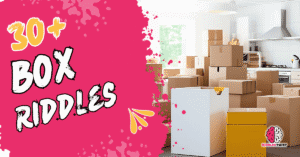 40+ Box Riddles to Stump Your Friends