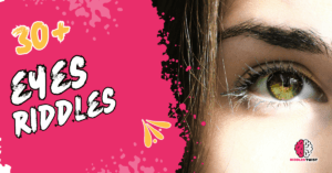 29+ New Eye Riddles to Test Your Vision & Wits (In 2025)