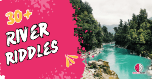 River Riddles to Test Your Brainpower! - Riddles Twist