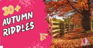 30+ Autumn Riddles That Will Stump Your Friends