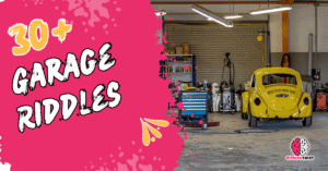 Top 31 Garage Riddles for Quick Thinkers