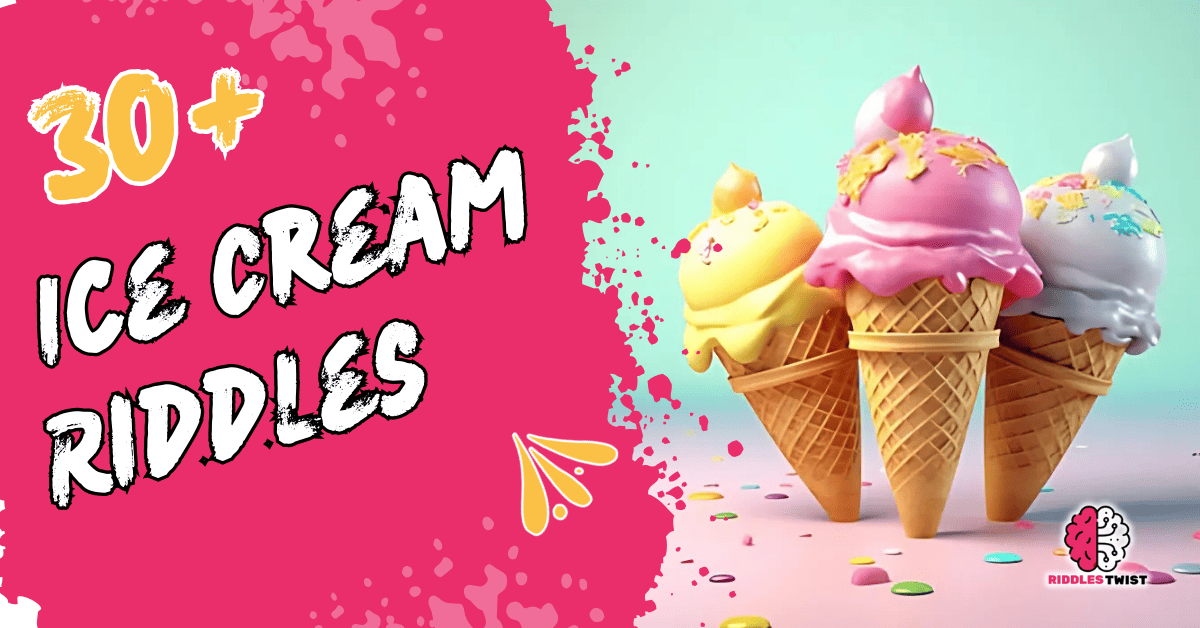 30+ Tricky Ice Cream Riddles (Guess the Flavor!)