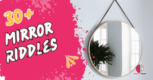30+ Mirror Riddles That Will Reflect Your Wit